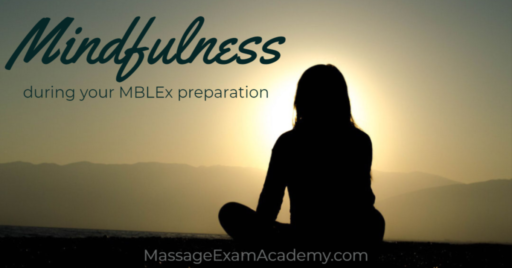 Mindfulness and Relaxation Techniques to Help You Study for the MBLEx ...
